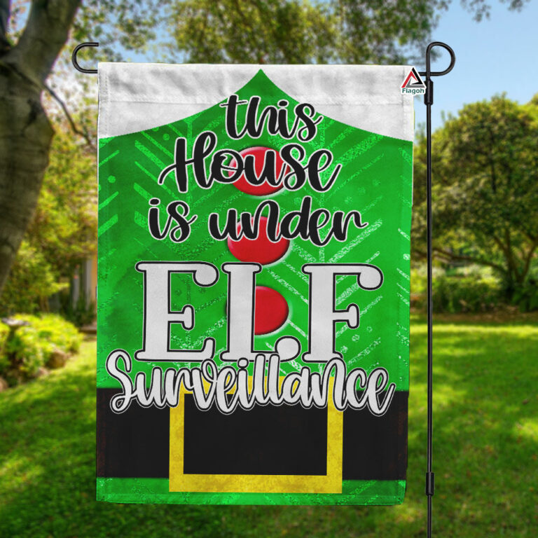 This House is Under Elf Surveillance Flag, Merry Christmas Elf Funny ...